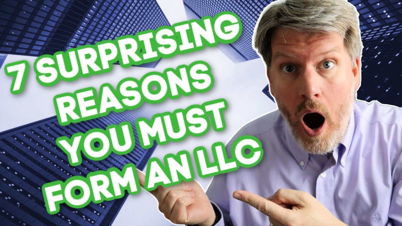 WHY YOU NEED AN LLC » 7 Surprising Reasons - YouTube