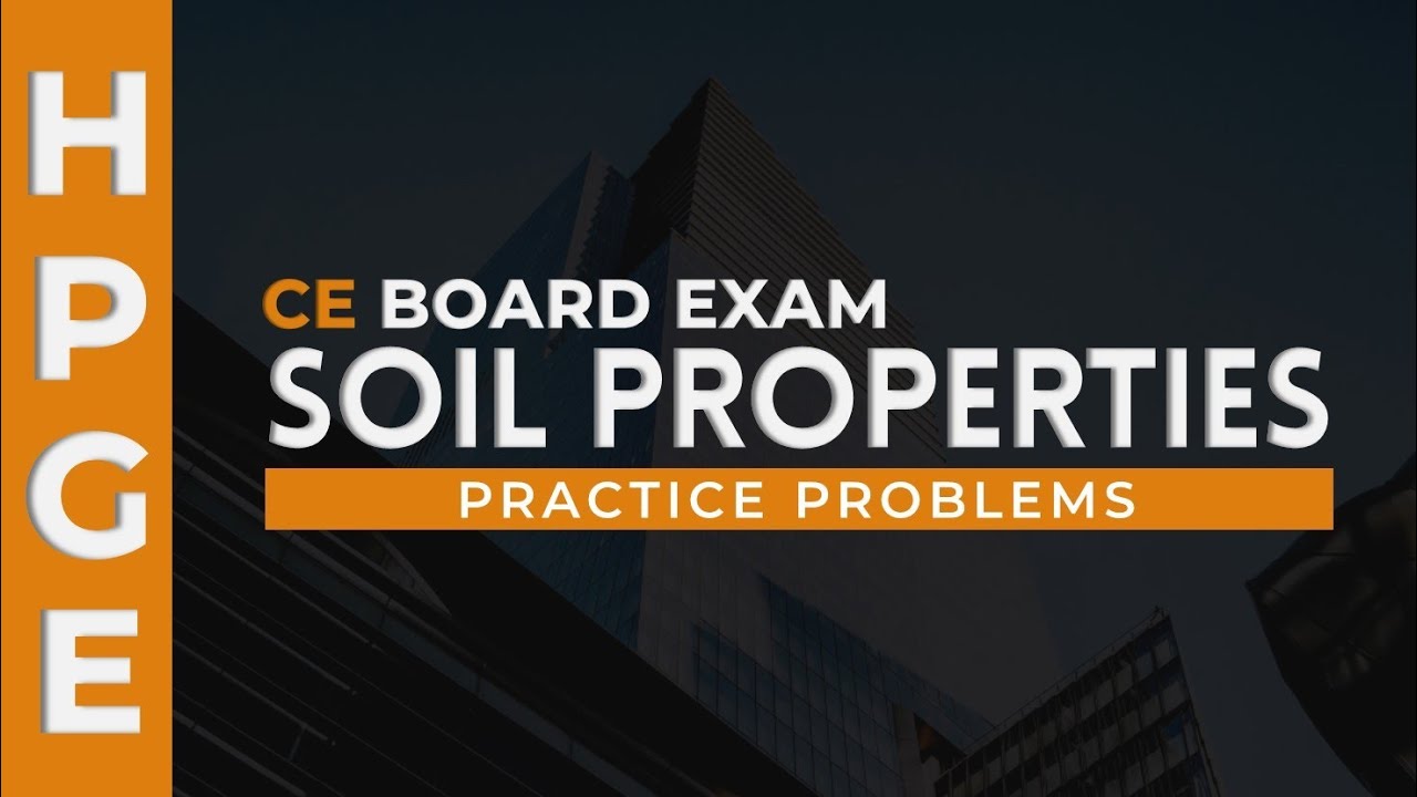 CE Board Exam: Soil Properties (Practice Problems) | HPGE - YouTube