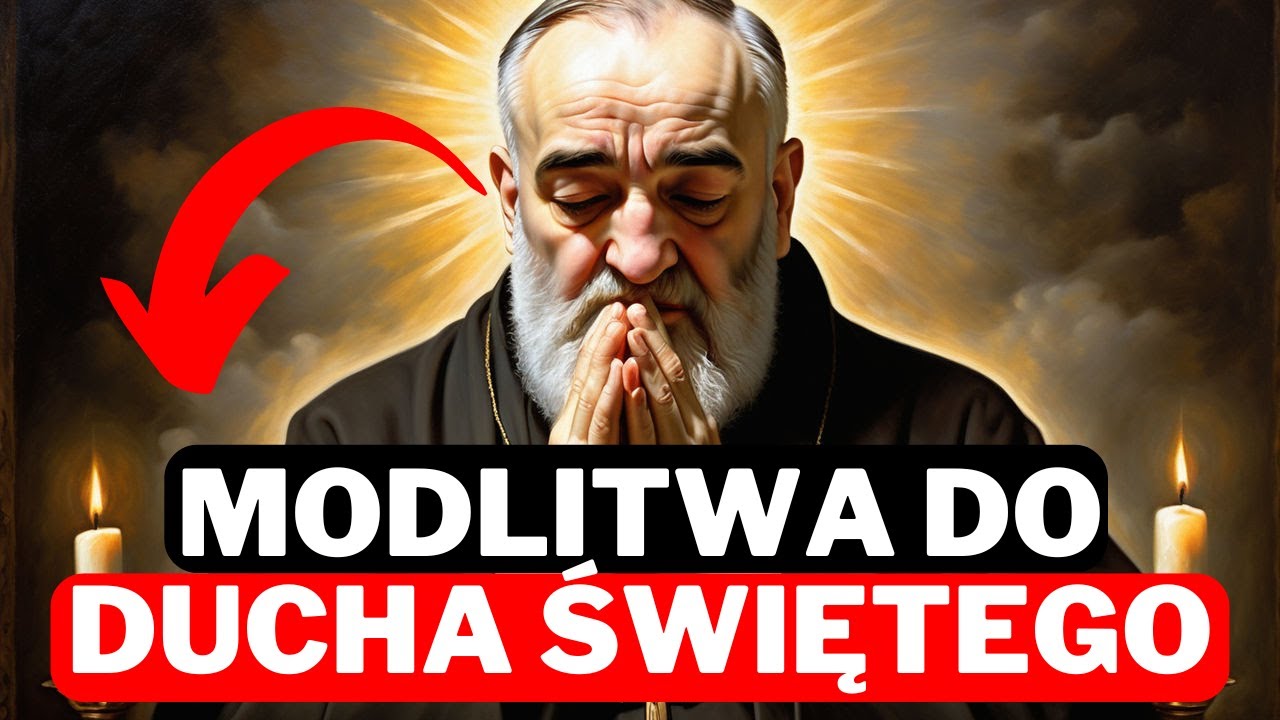 Modlitwa do Ducha Świętego inspirowana przez Ojca Pio - Ojcze Pio ...