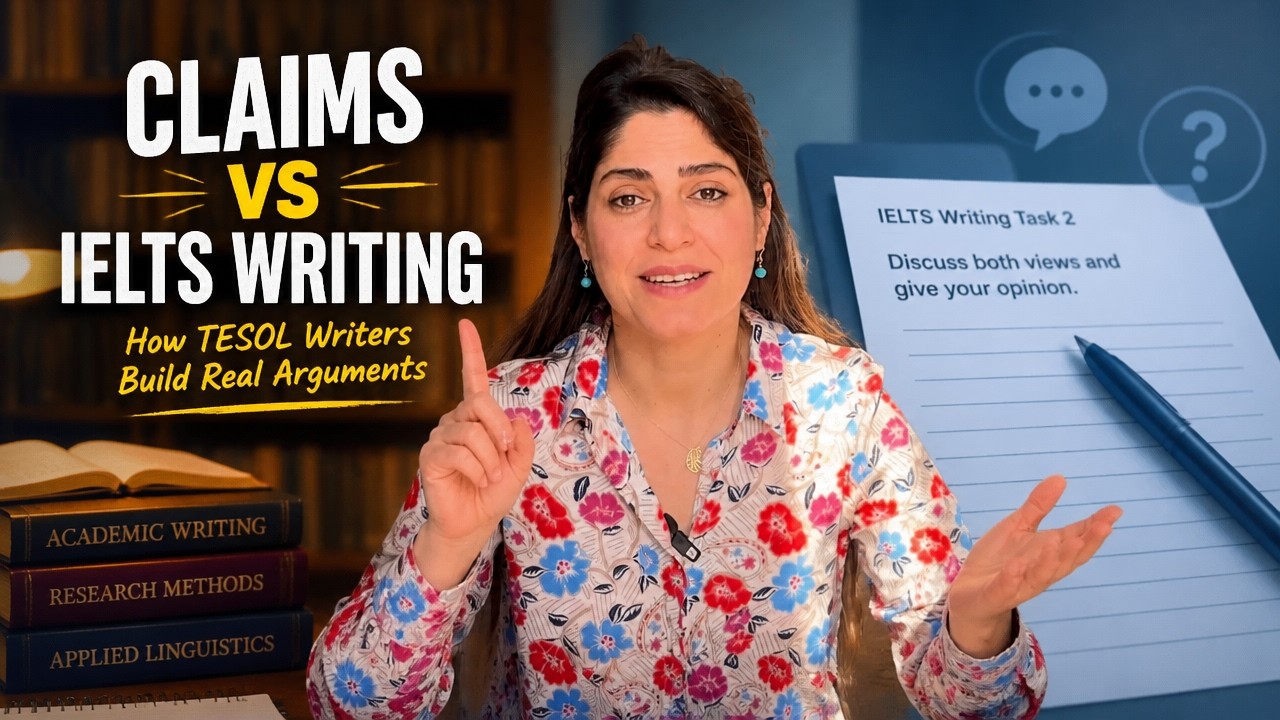 Academic Claims vs IELTS Writing, How TESOL Writers Build Real ...
