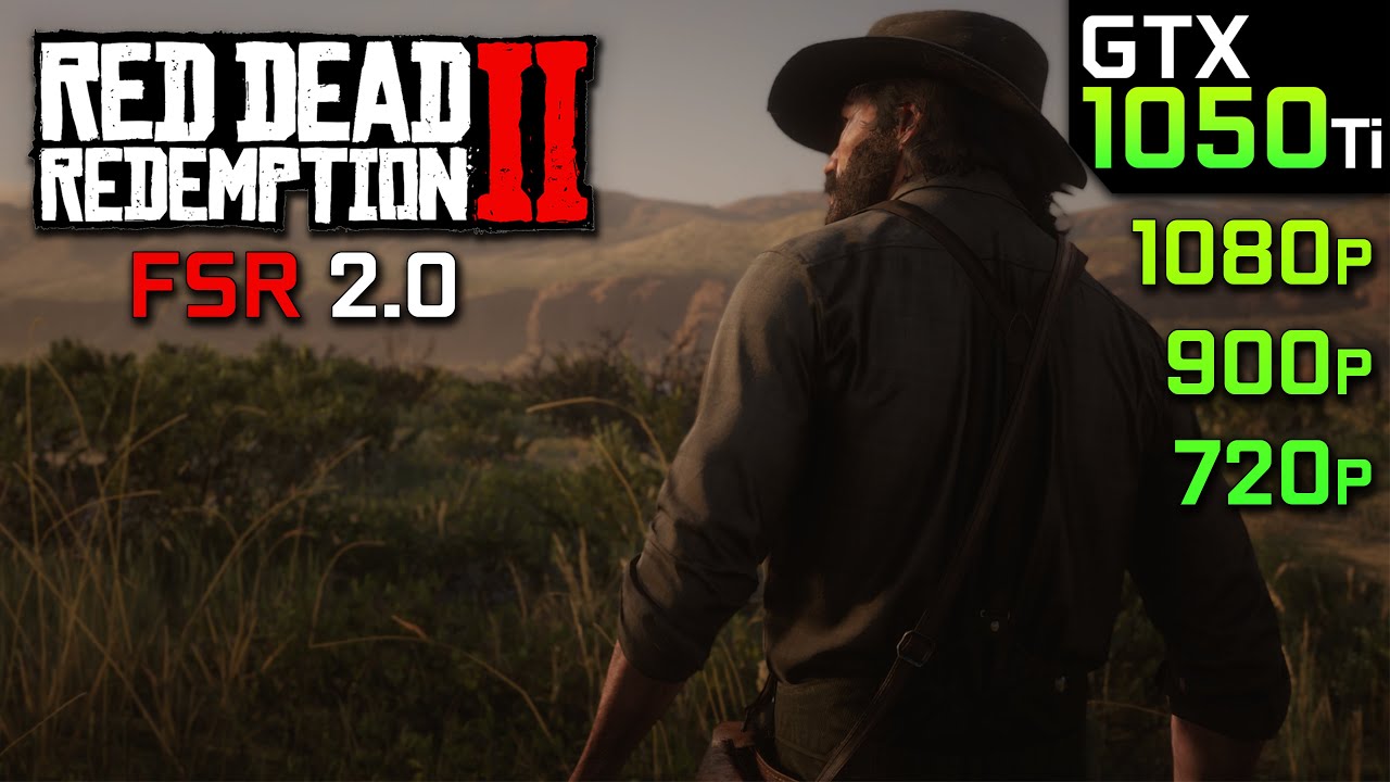 Red Dead Redemption 2 FSR 2.0 - GTX 1050Ti 4GB | i5 12400 | PC Gameplay ...