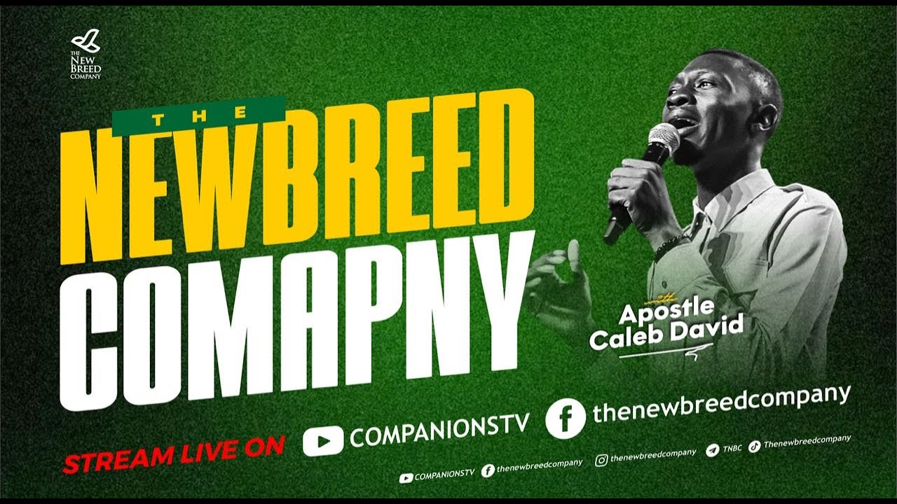 THE NEW BREED COMPANY || Apostle Caleb David || 09/03/2025 - YouTube
