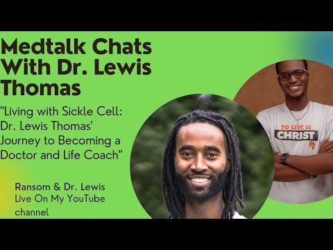 "Living with Sickle Cell: Dr. Lewis Thomas Journey to Becoming a Doctor ...