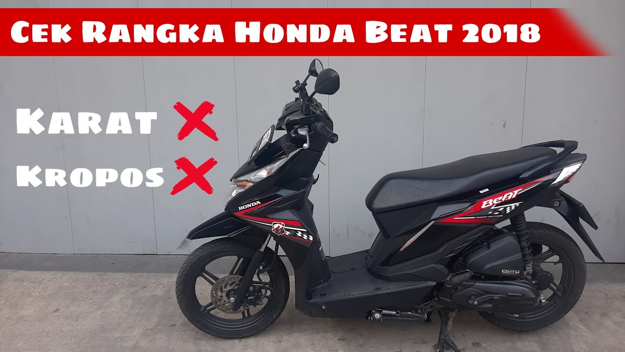 Cek Rangka Honda Beat 2018 Pemakaian 5 Tahun Muncul Silaka Karat dan ...