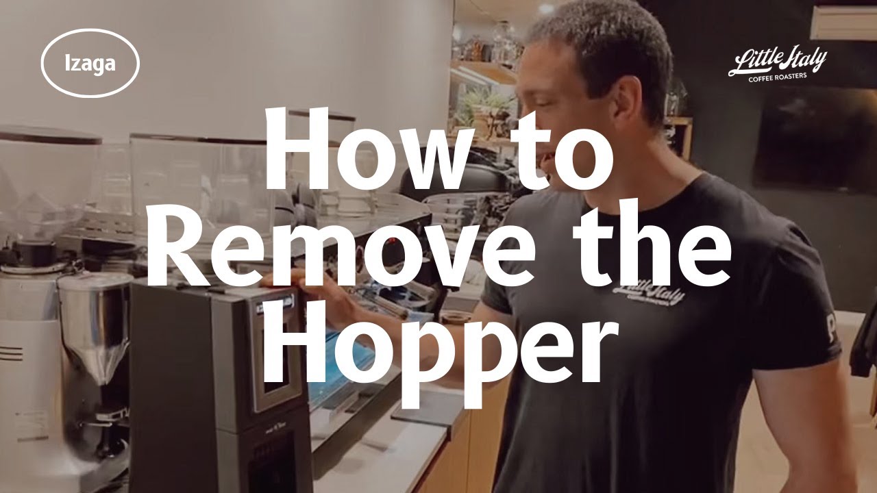 Izaga: How to Remove the Hopper - YouTube