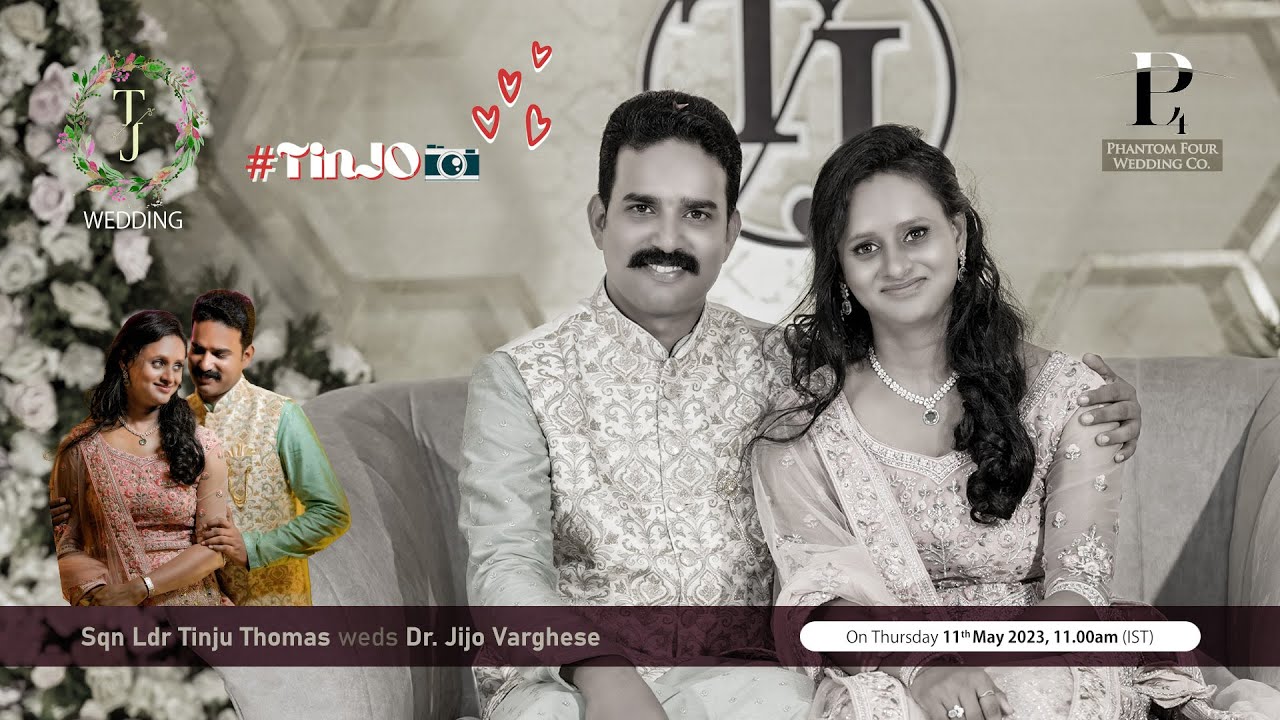 Sqn Ldr TINJU THOMAS + Dr. JIJO VARGHESE | WEDDING | 11 MAY 2023 | PHANTOM FOUR WEDDING CO ...