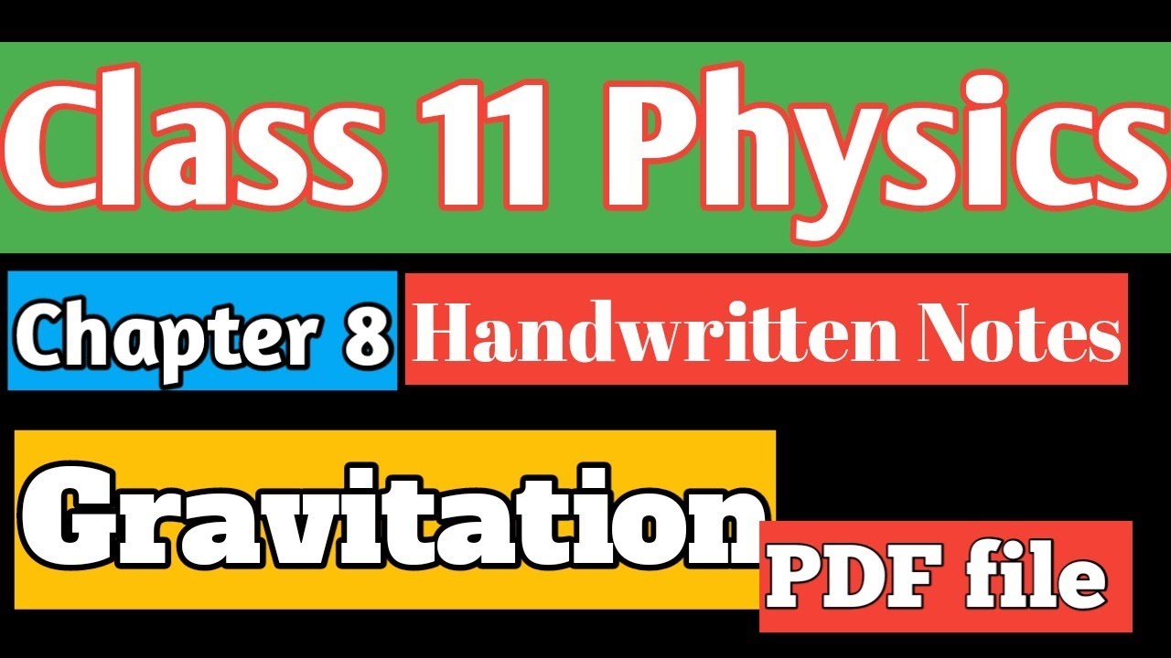 Chapter 8 |Gravitation handwritten Notes | class 11 Physics - YouTube
