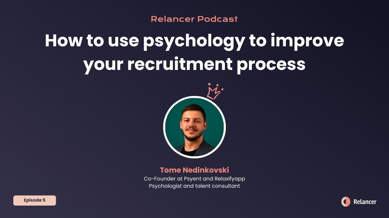 How to use psychology to improve your recruitment process | Relancer ...