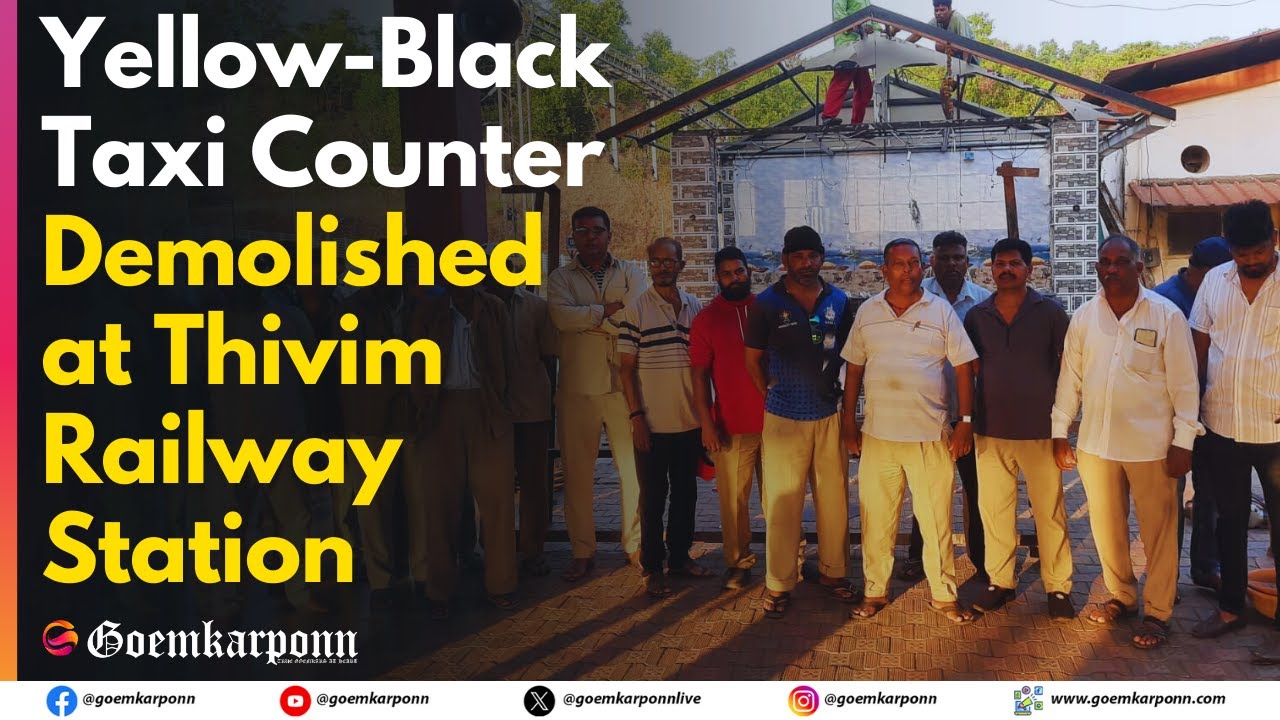 Yellow-Black Taxi Counter Demolished at Thivim Railway Station - YouTube