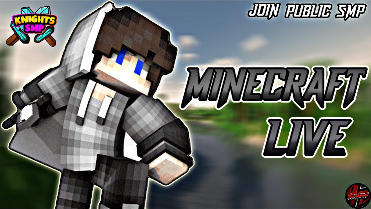 MINECRAFT LIVE | JOIN KNIGHTS SMP SERVER FOR JAVA / POCKET EDITION 24/7 - YouTube