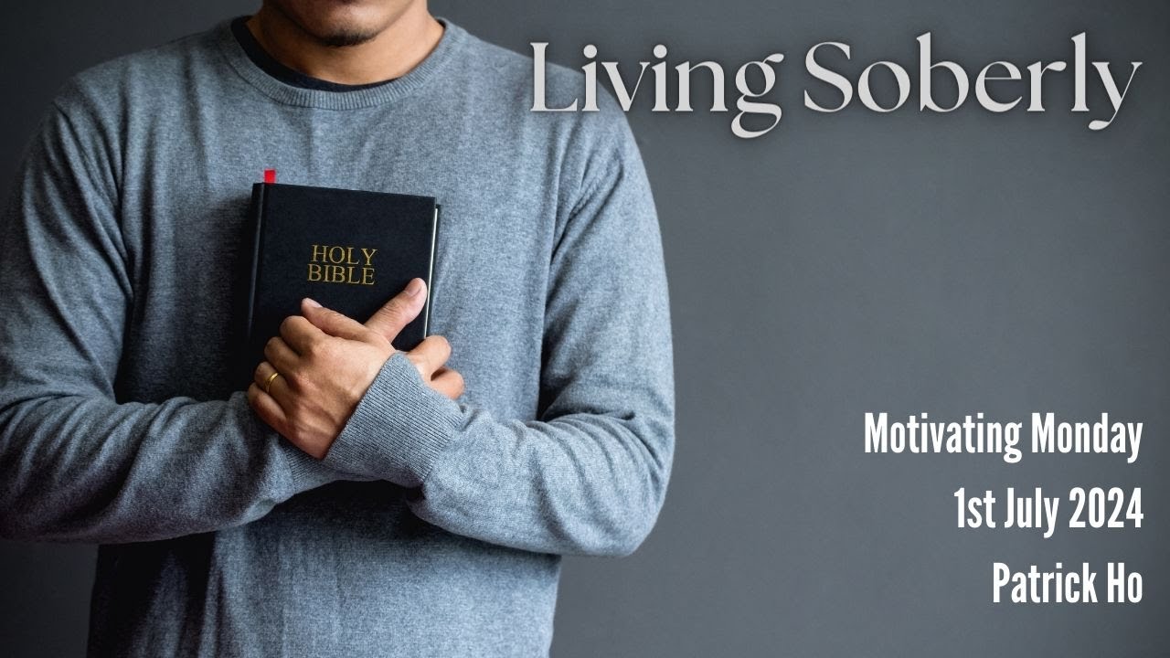 Motivating Monday (Living Soberly) - YouTube