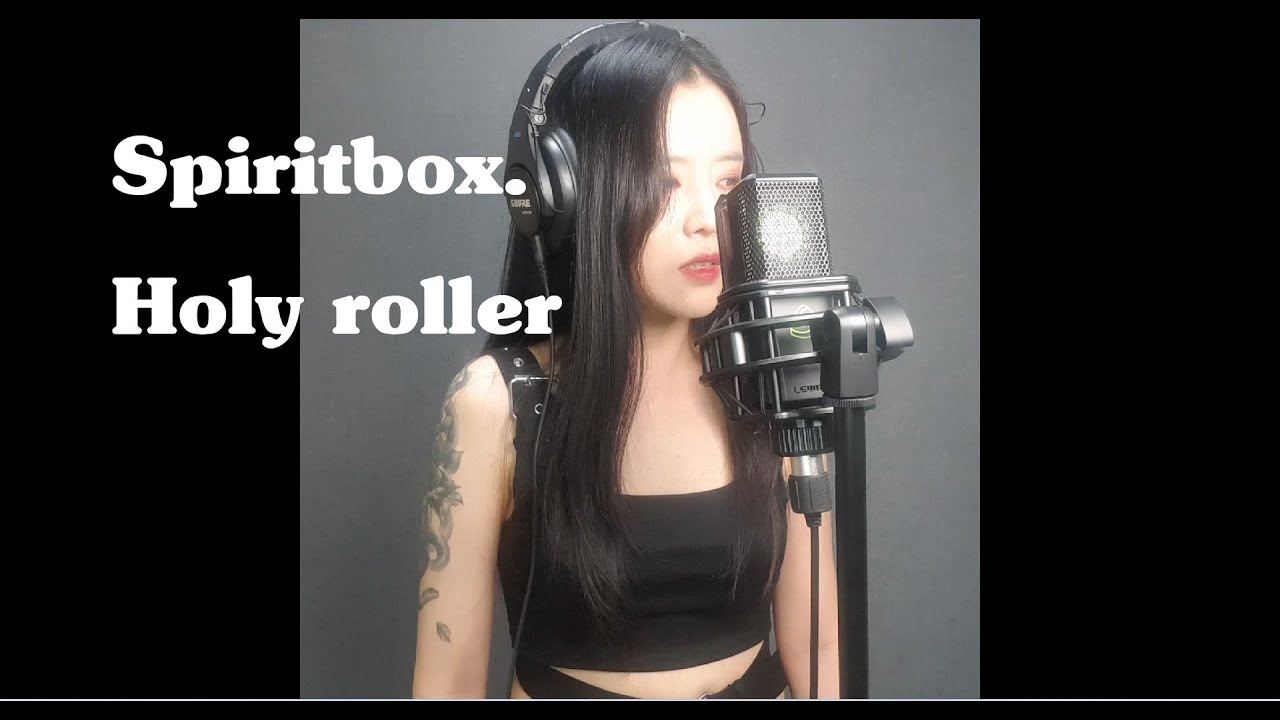Spiritbox - Holy roller vocal cover - YouTube