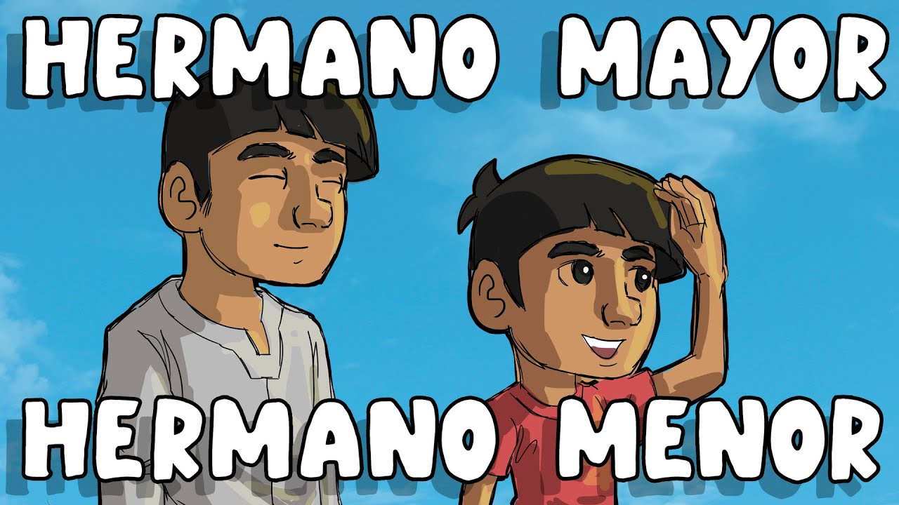 👬 HERMANO MAYOR hermano menor 👬 - YouTube
