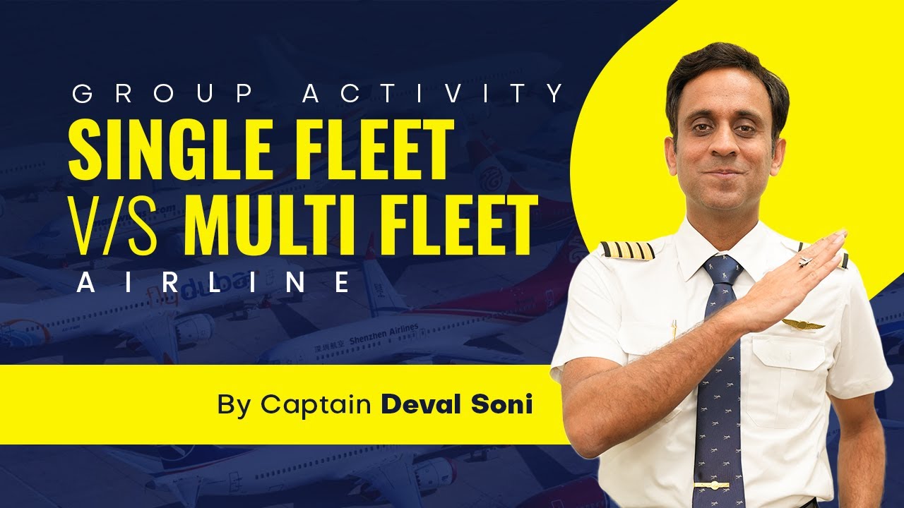 Group Activity on Single Fleet vs Multi Fleet Airline By Captain Deval ...