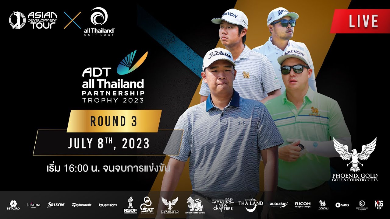 Live!!! ADT - ALL THAILAND PARTNERSHIP TROPHY 2023 - ROUND 3 July 8 ...