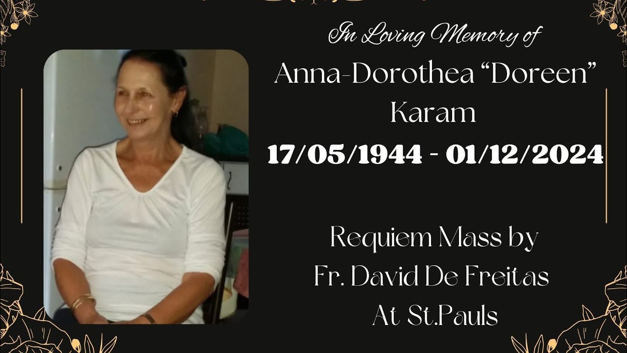 Requiem Mass of Anna-Dorothea Karam (Doreen) by Fr. David de Freitas. - YouTube