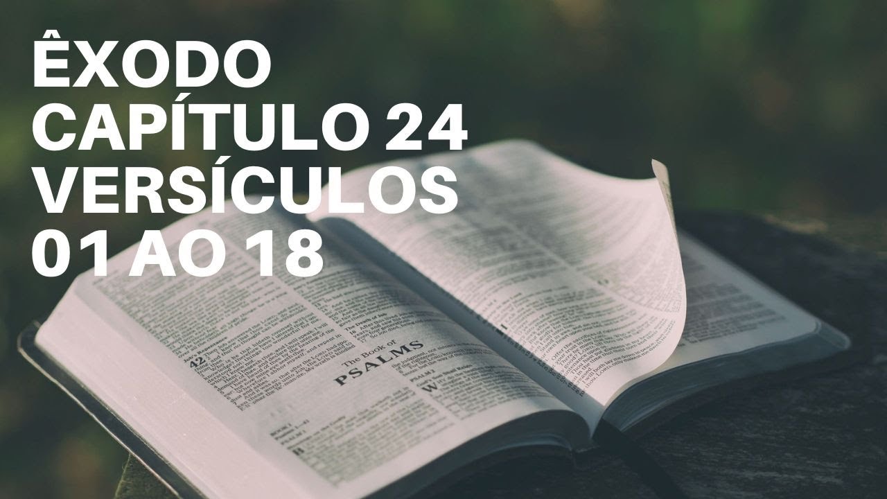 ÊXODO CAPITULO 24 - ÁUDIO E LEGENDA - YouTube