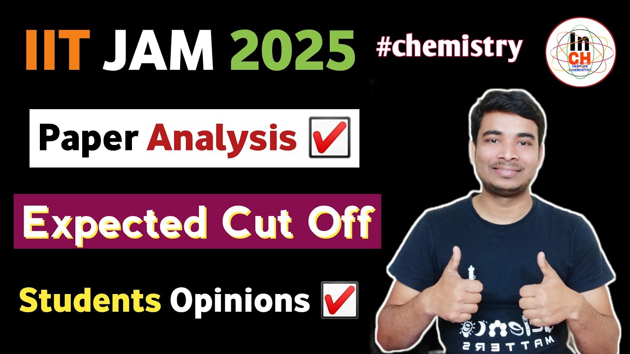 IIT JAM 2025 Chemistry Paper Analysis & Expected Cut Off Marks ☑️ ...