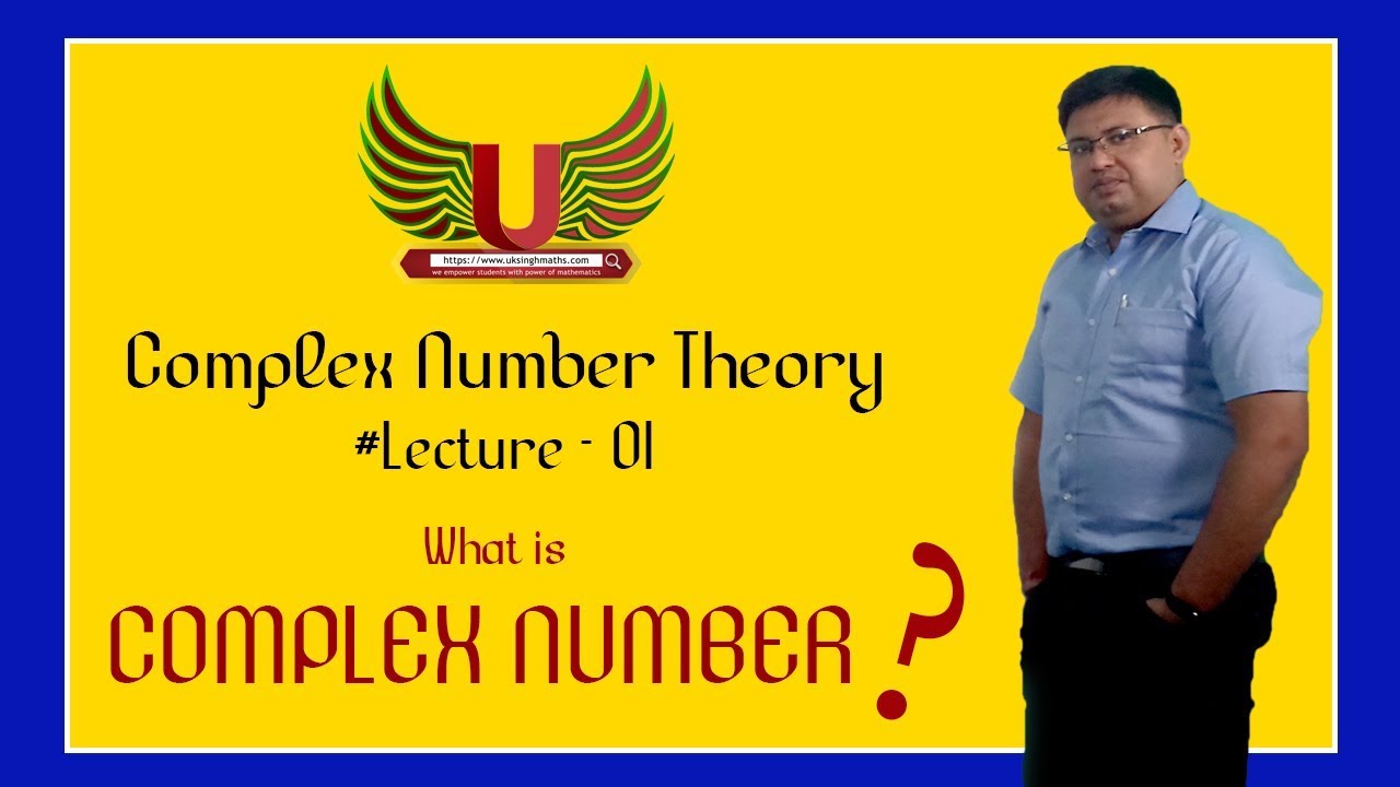 COMPLEX NUMBER THEORY # LECTURE-01 - YouTube