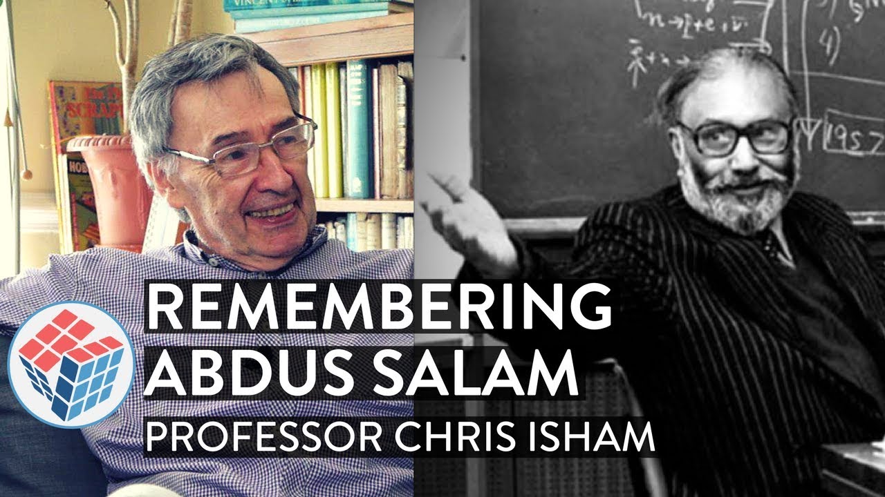 Remembering Abdus Salam — Prof. Chris Isham | #InDialogue Ep. 4, Part 1 ...
