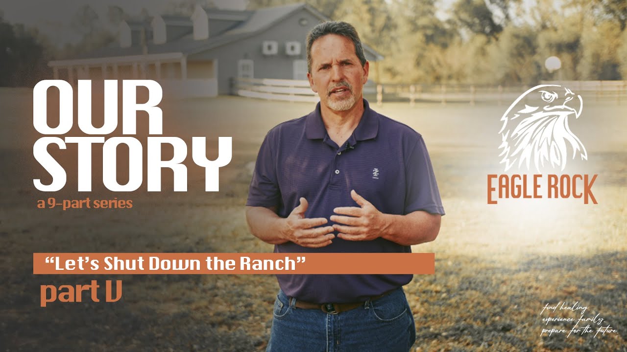 "Let's Shut Down The Ranch" | OUR STORY | Part V - YouTube