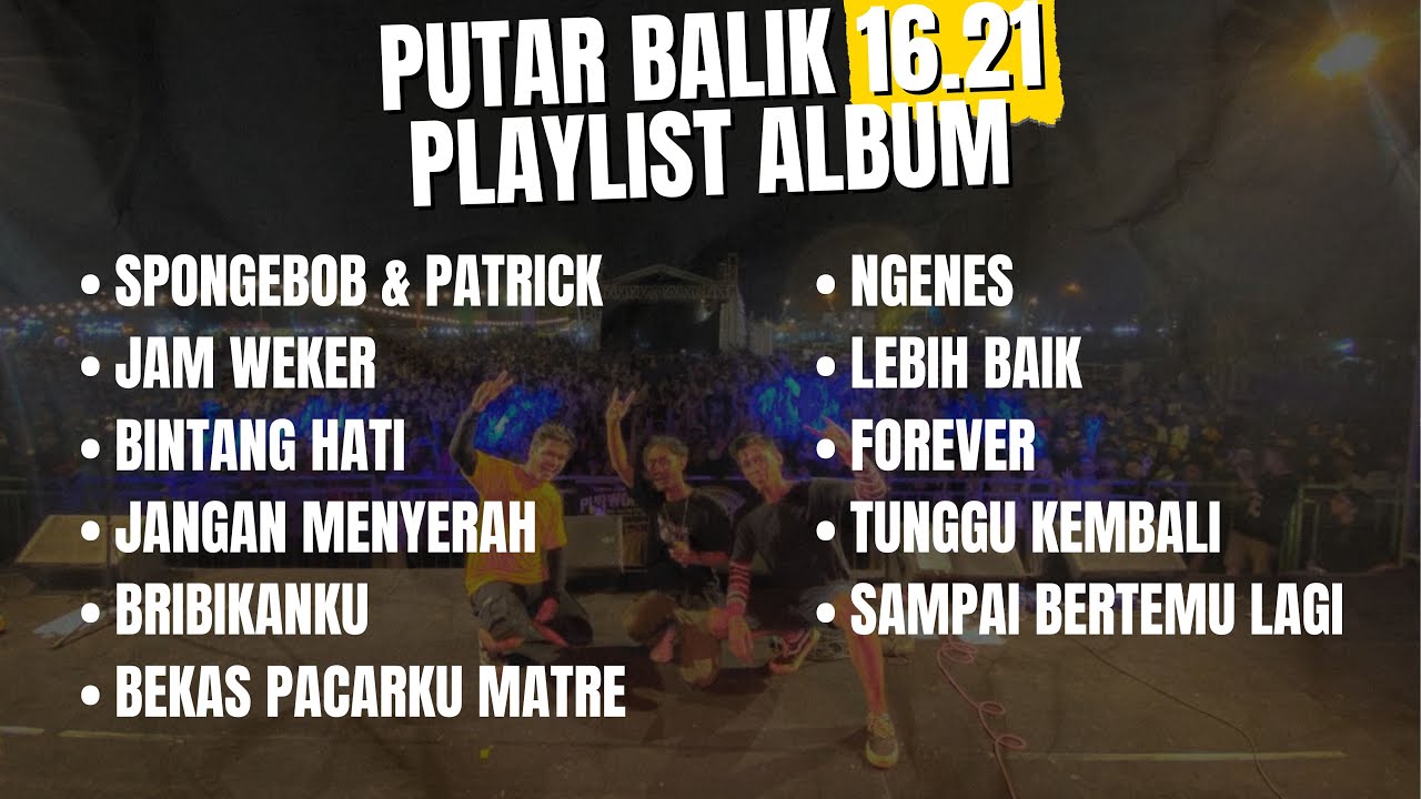 PUTAR BALIK FULL ALBUM 16.21 - YouTube