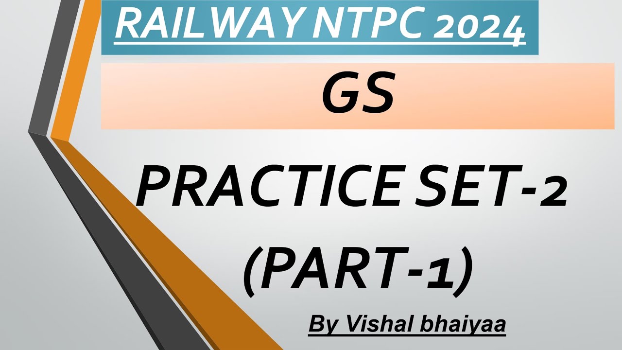 RAILWAY GS SERIES | GS PRACTICE SET 2 | PART-1 - YouTube