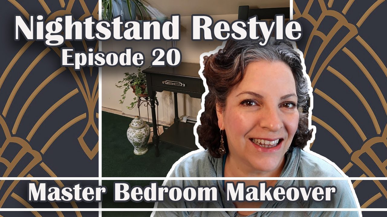 Master Bedroom Makeover Series || Nightstand Restyle || Episode 20 ...