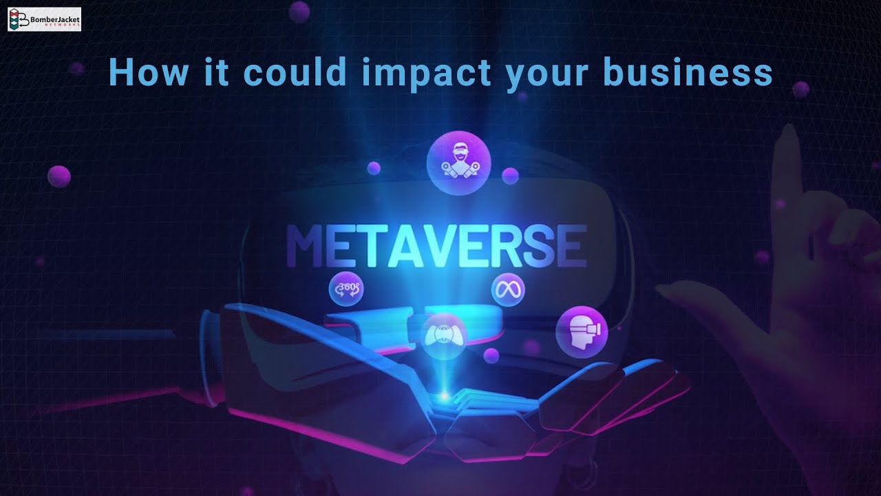 The Metaverse: How it could impact your business - YouTube