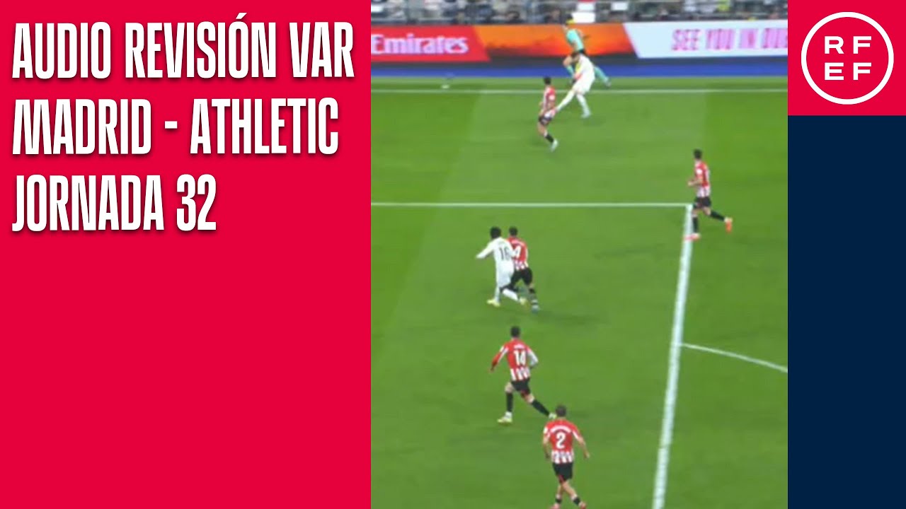 AUDIO REVISIÓN VAR | Primera División | Jornada 32 | Real Madrid CF ...
