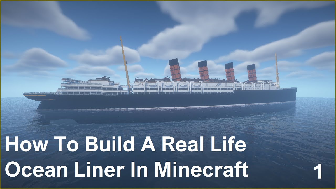 How To Build A Real Life Ocean Liner In Minecraft. Part: 1 - YouTube