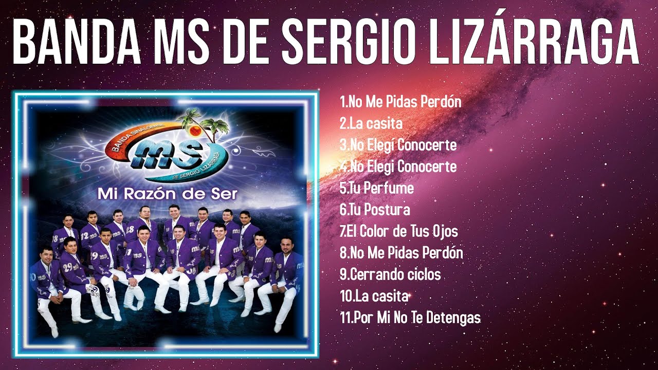 Lo Mejor Del álbum Completo De Banda Ms De Sergio Lizárraga 2024