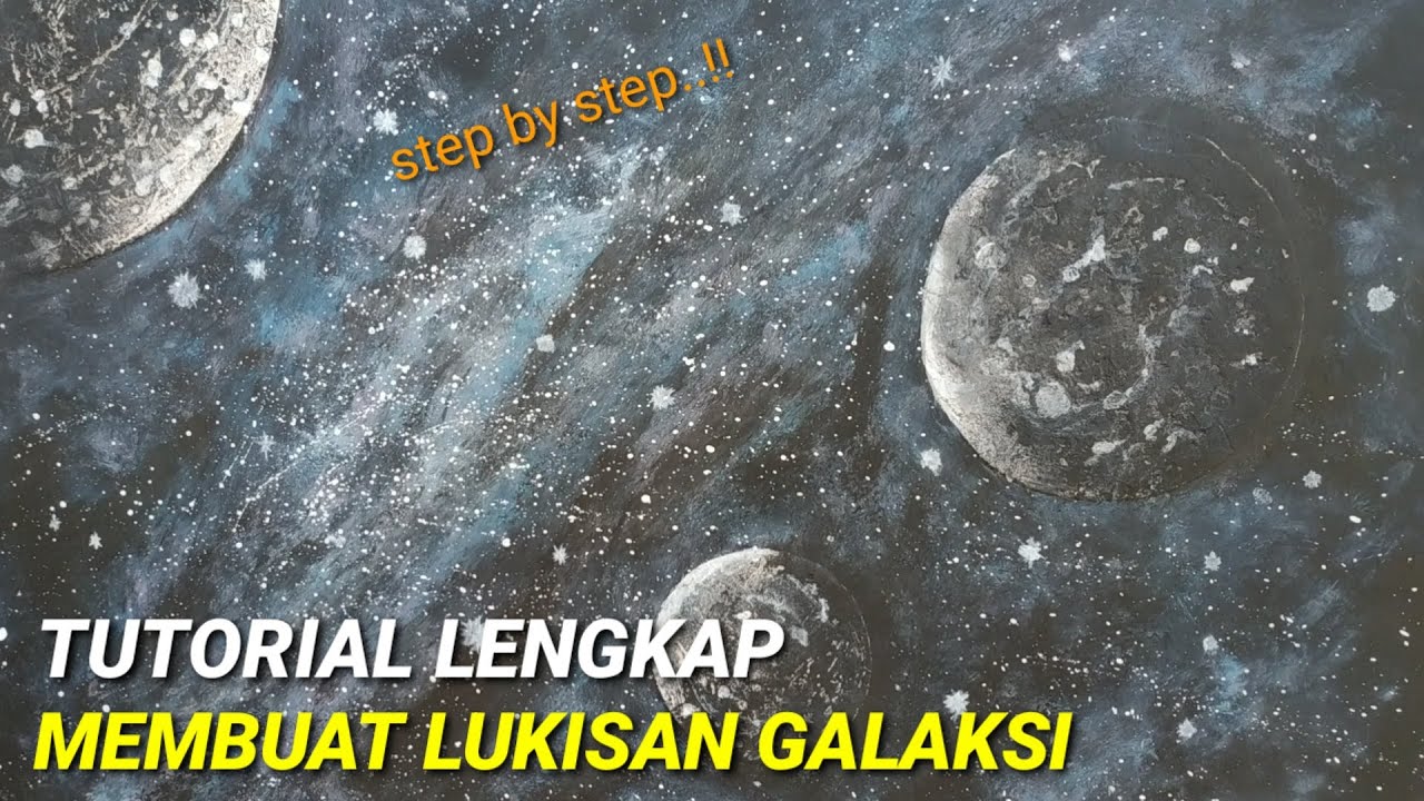 MEMBUAT LUKISAN DINDING MOTIF GALAXY | GALAXY PAINTING - YouTube