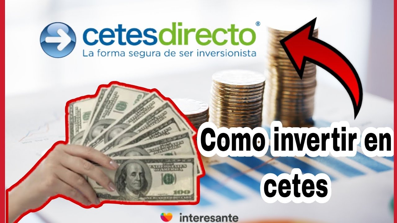 Como Empezar A Invertir En Cetes Directo Youtube