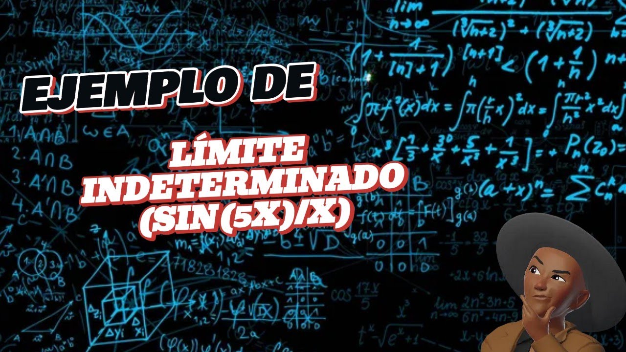 Límite Indeterminado Ejemplo con (Sin (5x)/ x) - YouTube