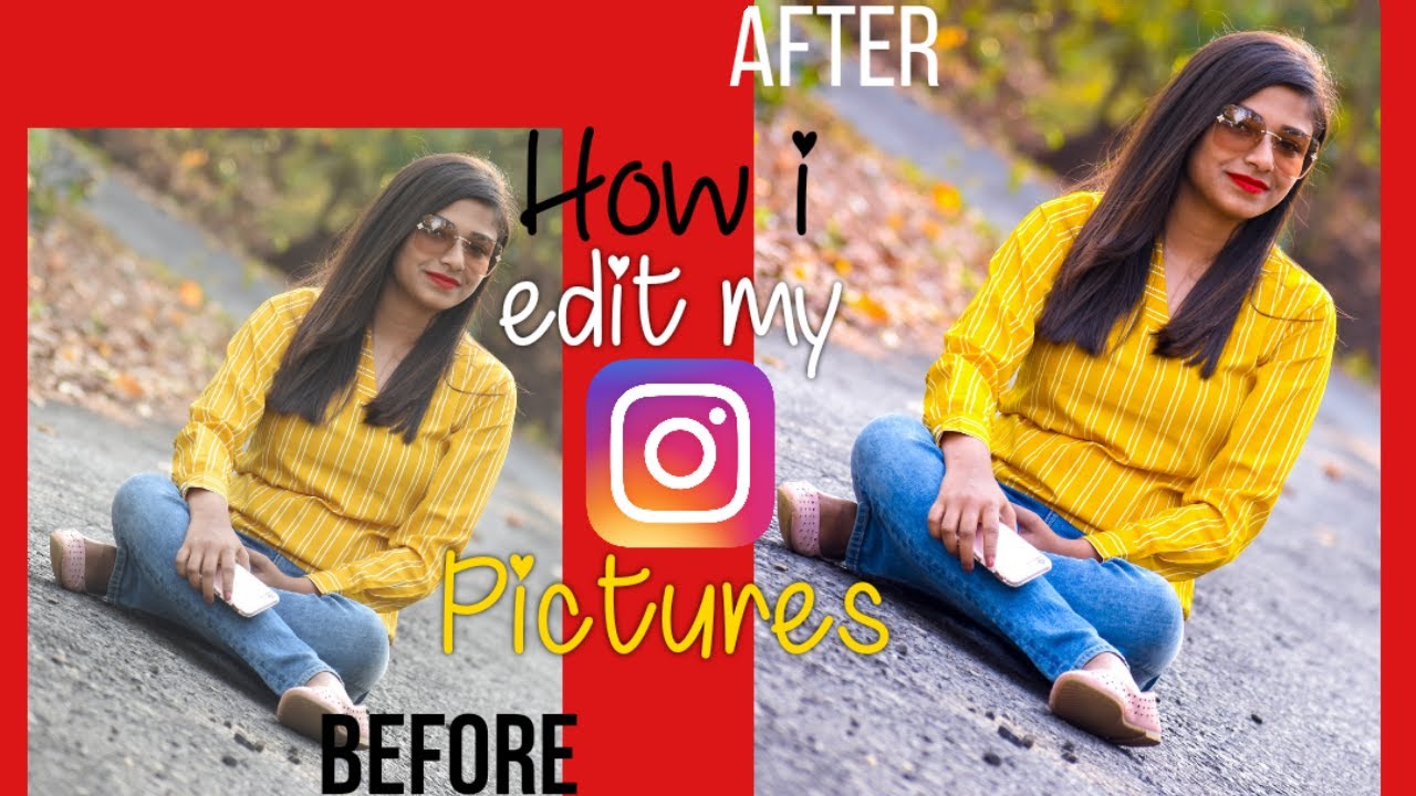 How I edit my Instragram Photos || Beginner Friendly Editing - YouTube