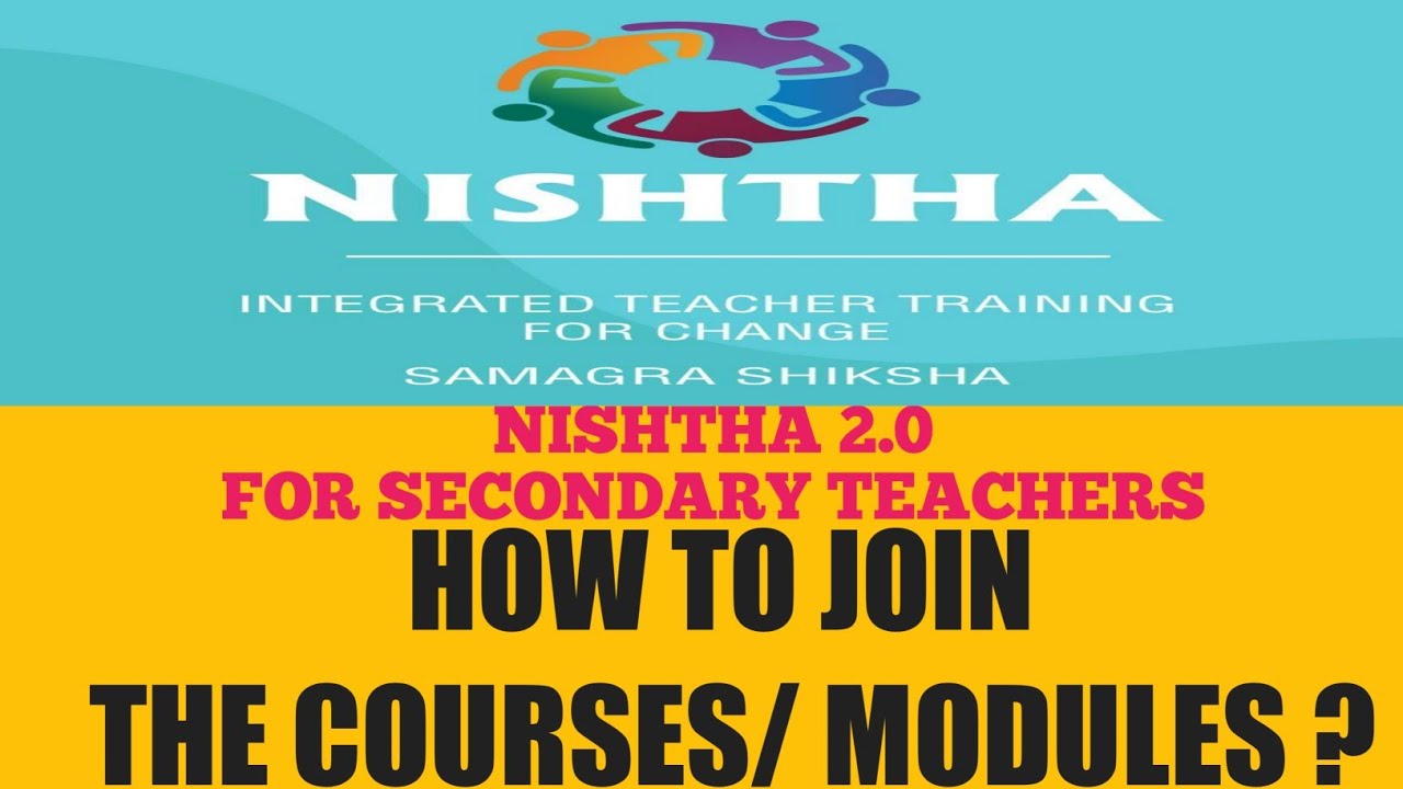 NISHTHA 2.0 | SECONDARY TEACHERS | HOW TO JOIN THE COURSES| MODULES ...