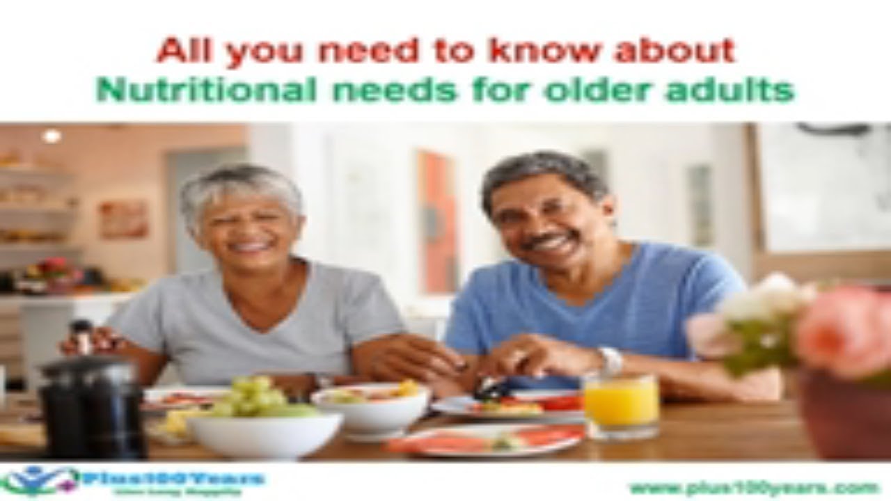 All You Need To Know About Nutritional Needs For Older Adults YouTube All You Need To Know About Nutritional Needs For Older Adults YouTube