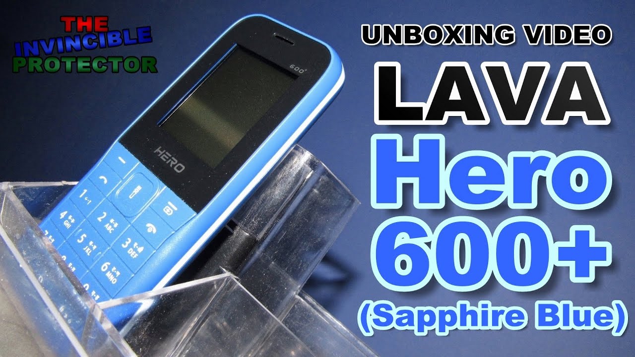 UNBOXING VIDEO | LAVA Hero 600+ (Sapphire Blue) - YouTube