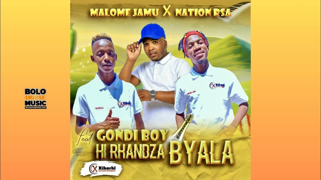 Hi Rhandza Byala - Malome Jamu & Nation RSA Ft Gondi Boy (Original) - YouTube