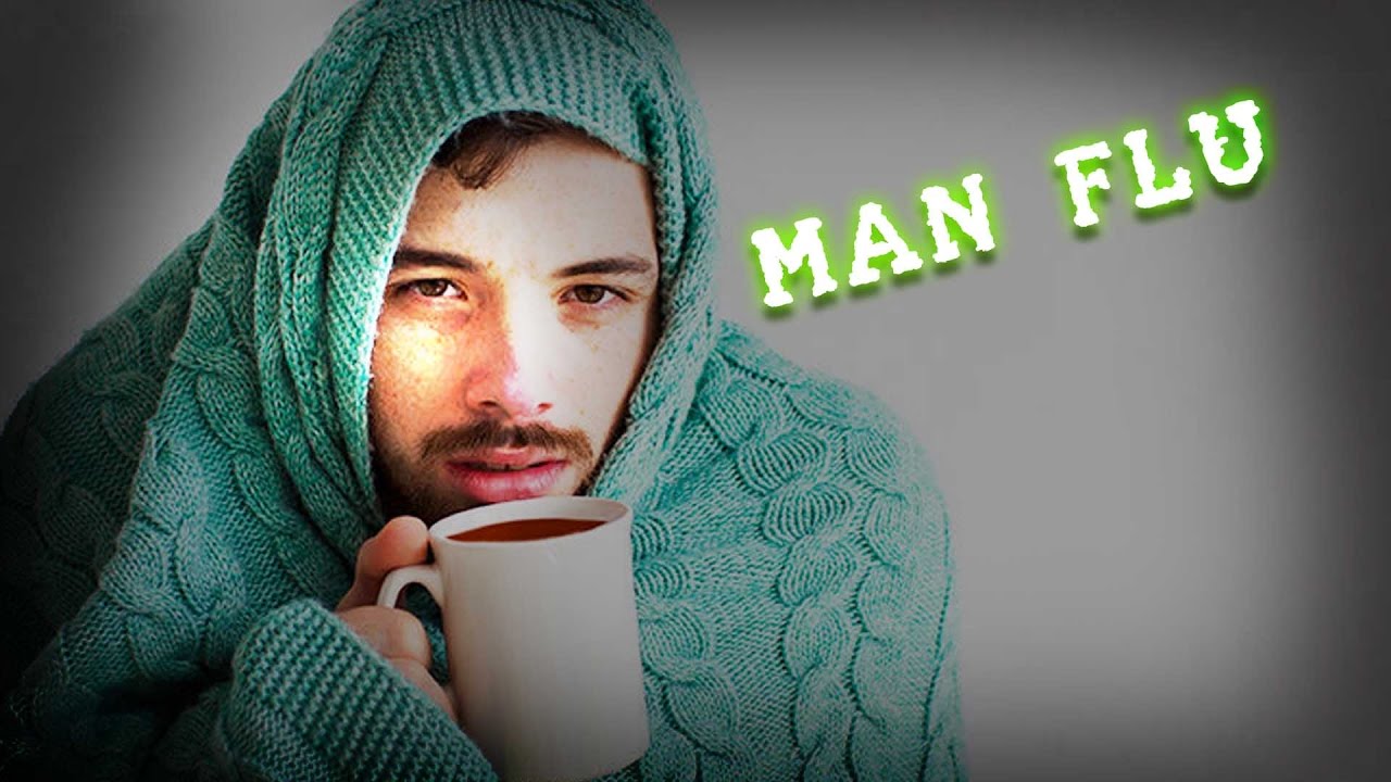 Man Flu.... - YouTube