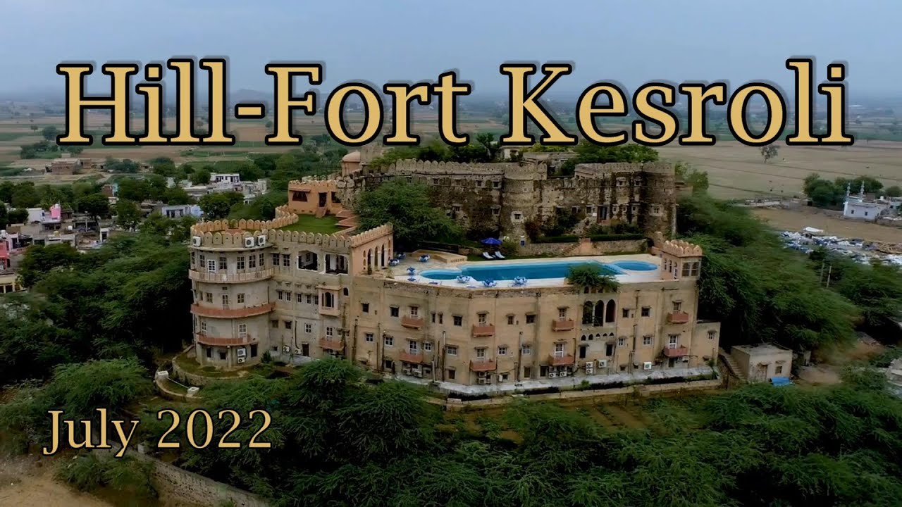Hill Fort Kesroli - A Restored Fort Resort - YouTube