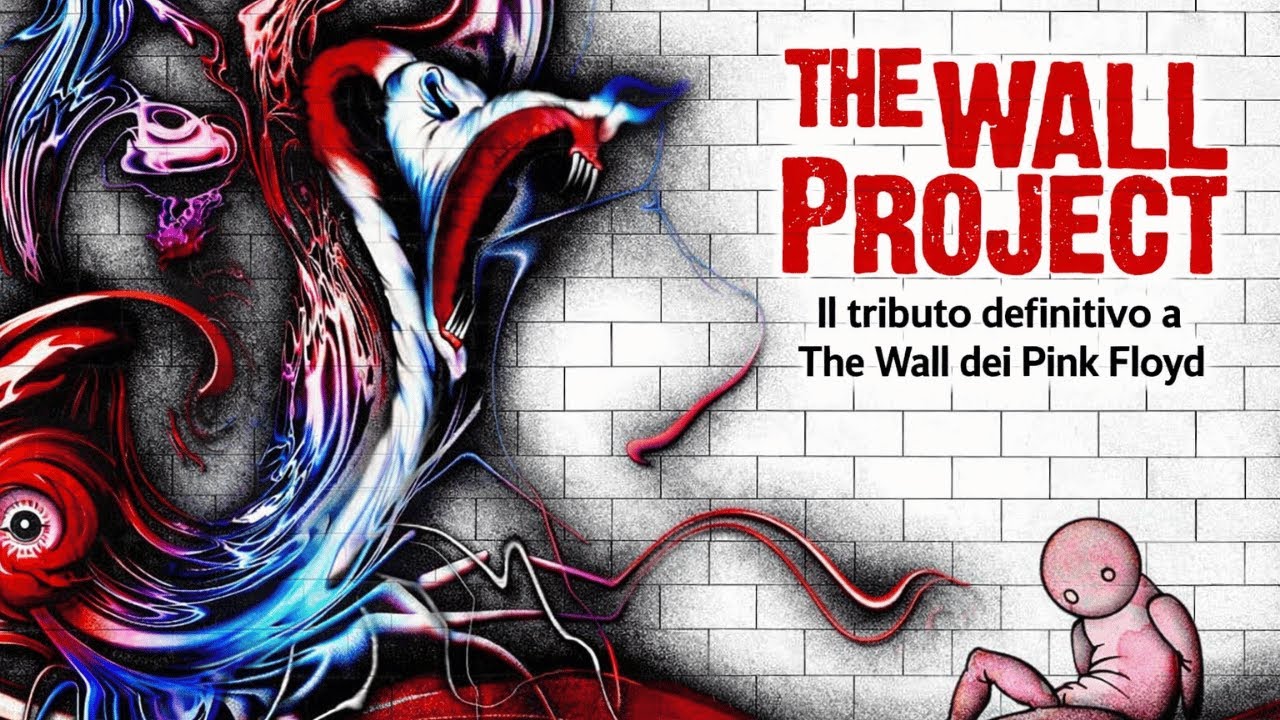 The Wall Project Il tributo definitivo a The Wall dei Pink Floyd - YouTube