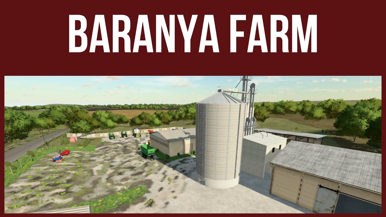 BARANYA FARM – Map Tour – Farming Simulator 22 - YouTube