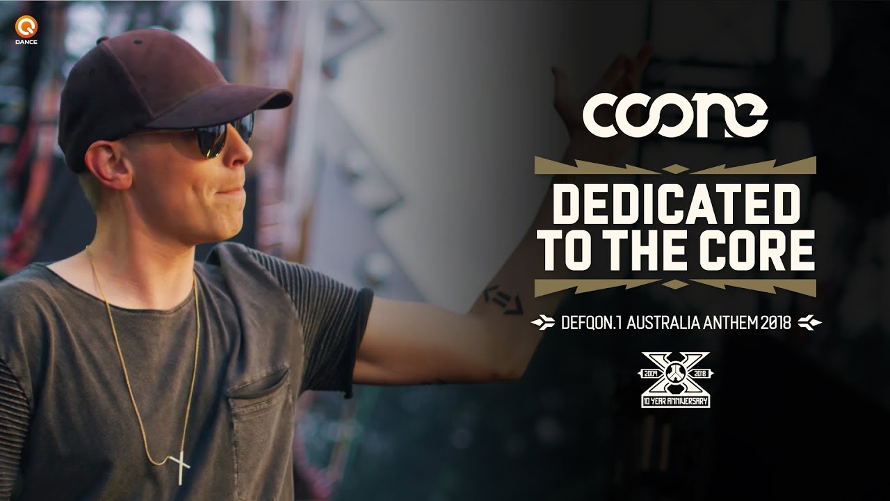 Coone - Dedicated To The Core (Defqon.1 Festival Australia Anthem 2018 ...