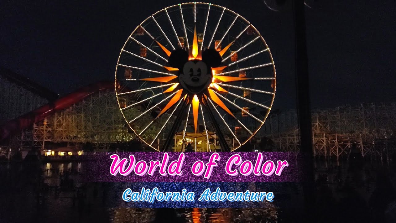 World Of Color, California Adventure - Full Show 03/08/2020 - YouTube