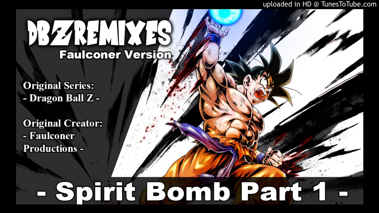Spirit Bomb Part 1 (Faulconer Version) - YouTube