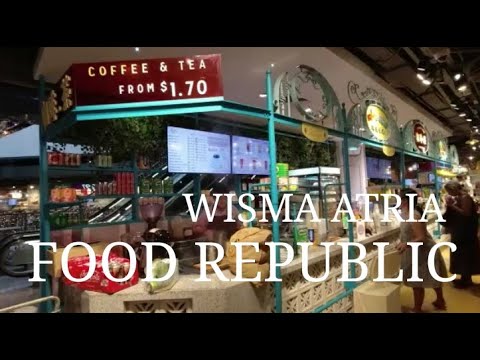 Food Republic at Wisma Atria at Level 4 - YouTube