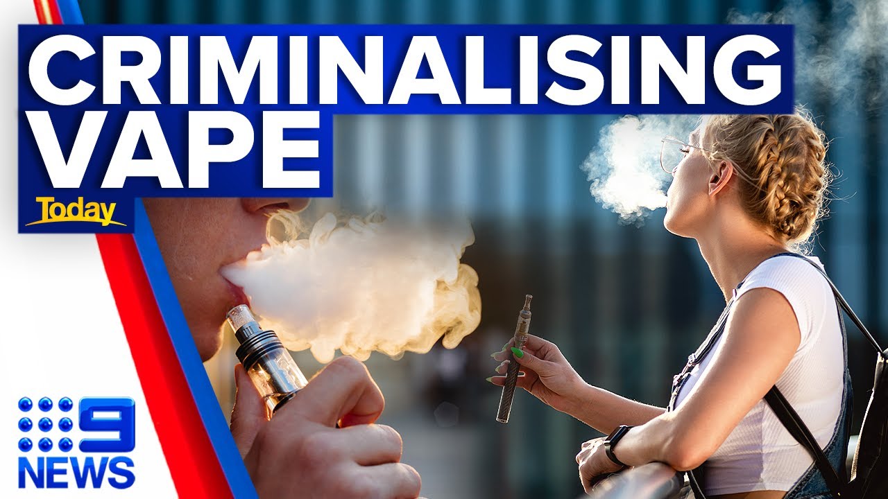 Authorities weigh criminalising vape possession | 9 News Australia ...