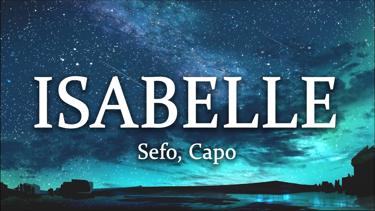 Sefo, Capo - ISABELLE (Sözleri/Lyrics) - YouTube